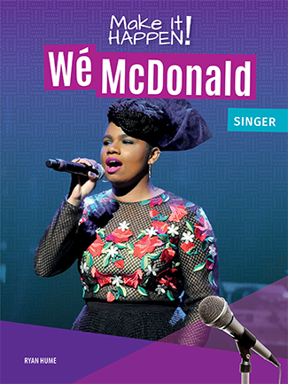 Make It Happen! Wé Ani McDonald, Singer | Lightswitch Learning